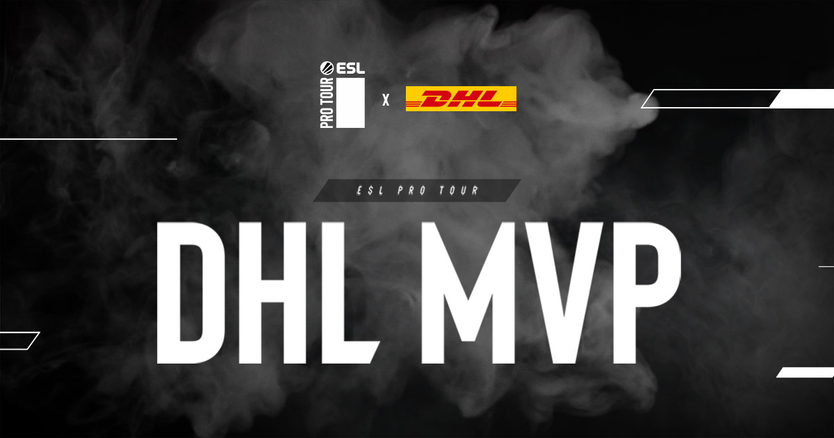 DHL MVP - ESL Pro Tour