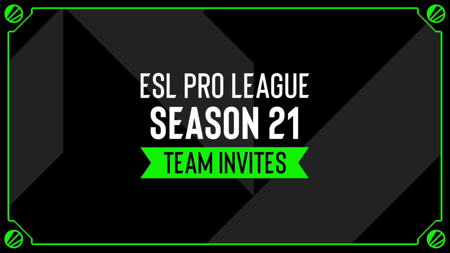 ESL Pro League Season 21: Team Invites - ESL Pro Tour