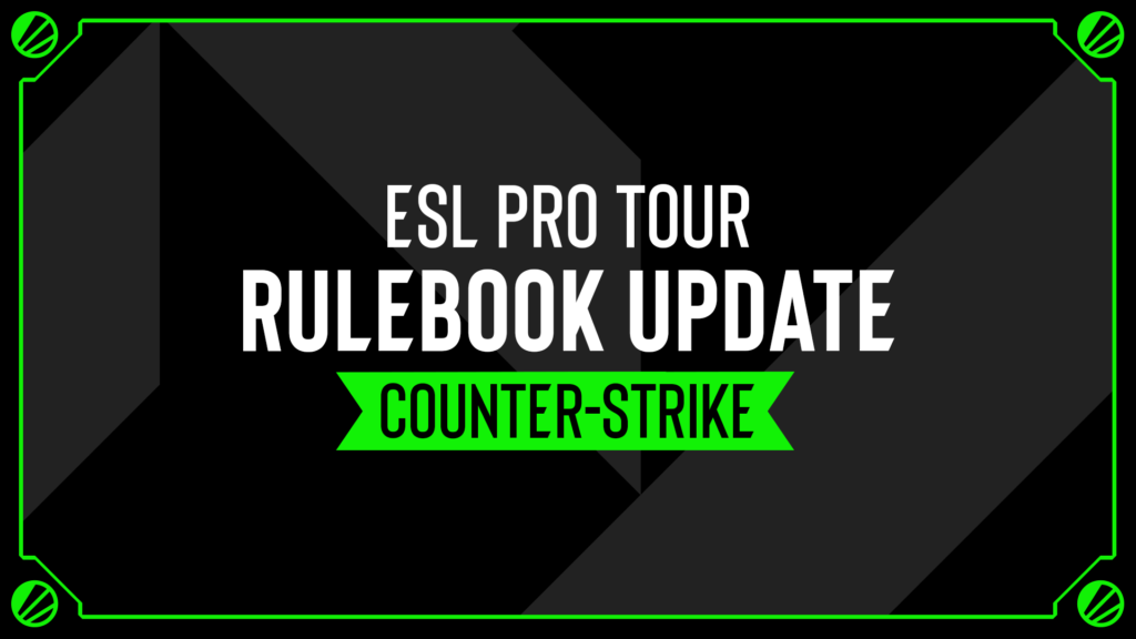 ESL Pro Tour 2025 Rulebook Update - ESL Pro Tour