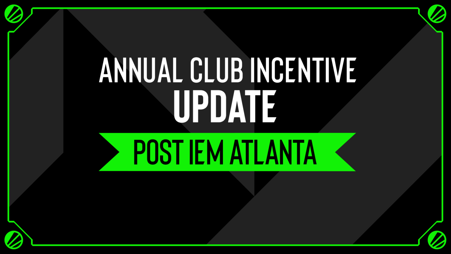 Annual Club Incentive Update - Post IEM Atlanta - ESL Pro Tour